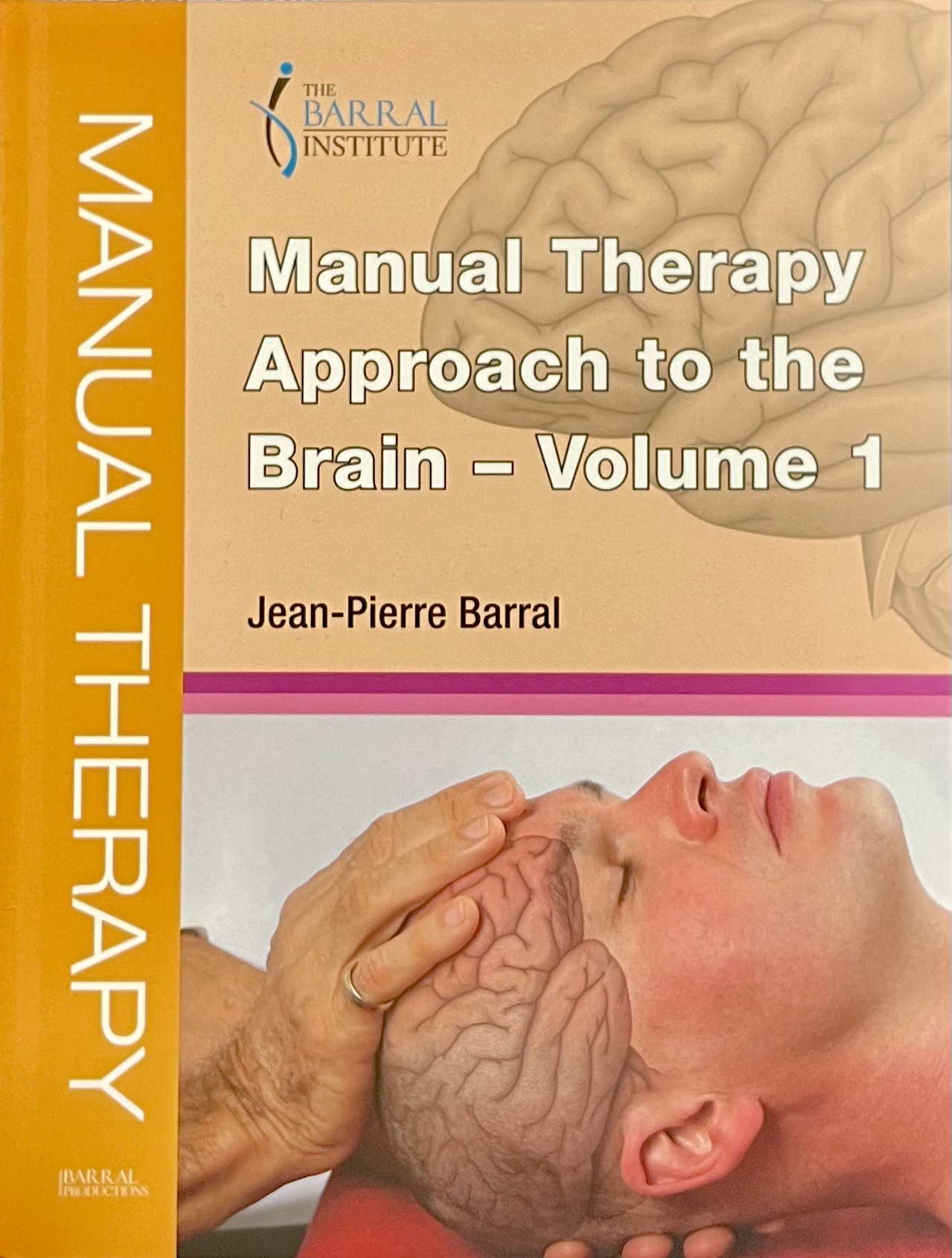 Manual Therapy for the Brain Books & Products – The Barral Institute